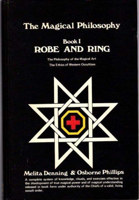 MAGICAL PHILOSOPHY BOOK I: Robe and Ring | Melita Denning, Osborne ...